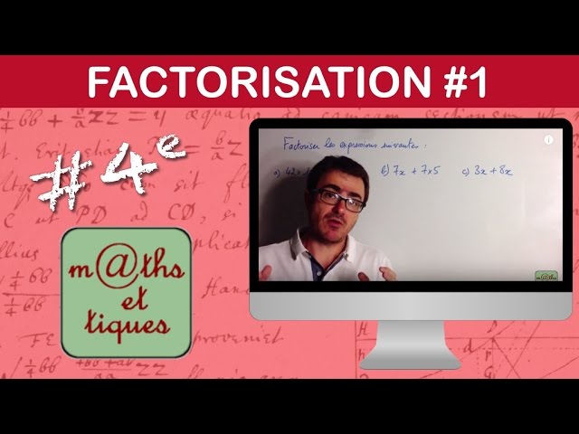 en déduire la factorisation de l expression e