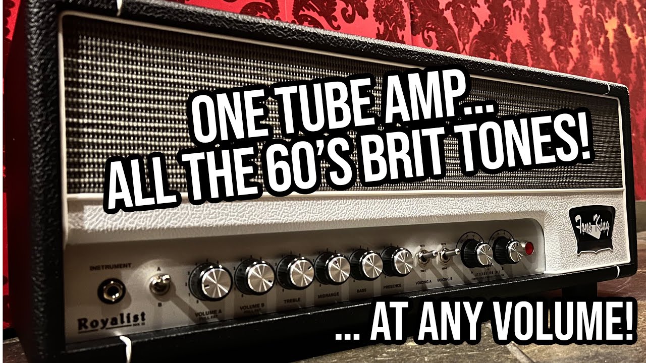 TONE KING ROYALIST MK III - A PLETHORA OF BRIT TUBE AMP TONES! - YouTube