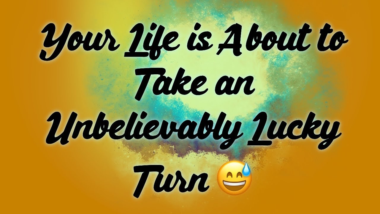 Your Life is About to Take an Unbelievably Lucky Turn 😅 - YouTube
