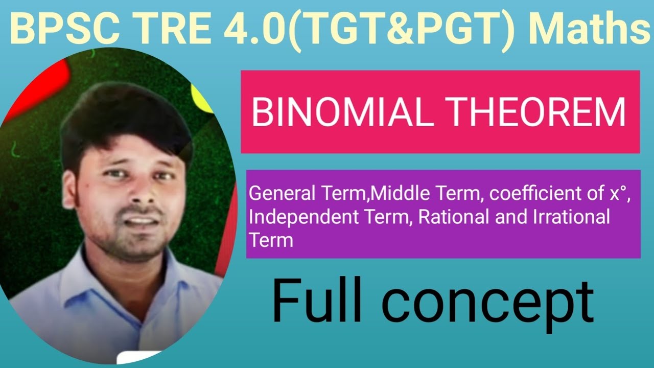 BPSC TRE 4.0(TGT & PGT) maths BINOMIAL THEOREM (General Term, Middle ...