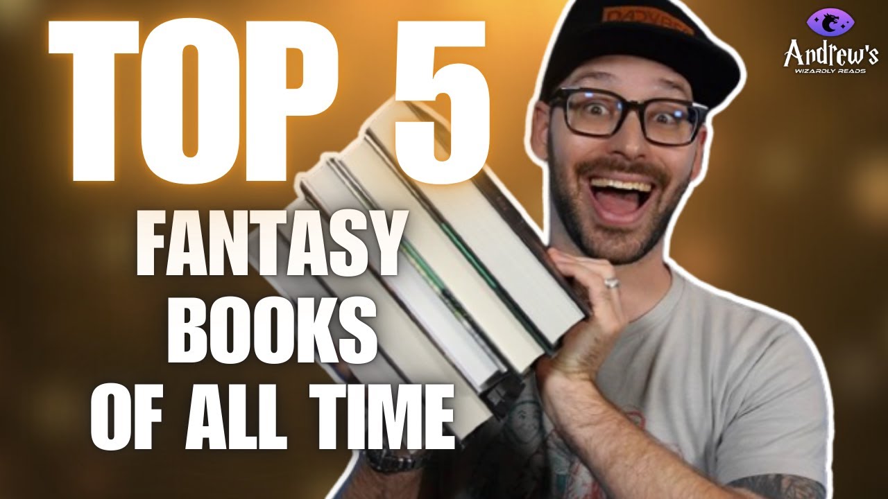 The Best Fantasy Books of All TIME...According to a guy on the internet ...