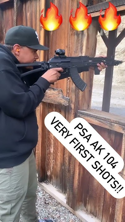 VERY FIRST SHOTS OF THE 7.62x39 PSA AK-104!!! - YouTube