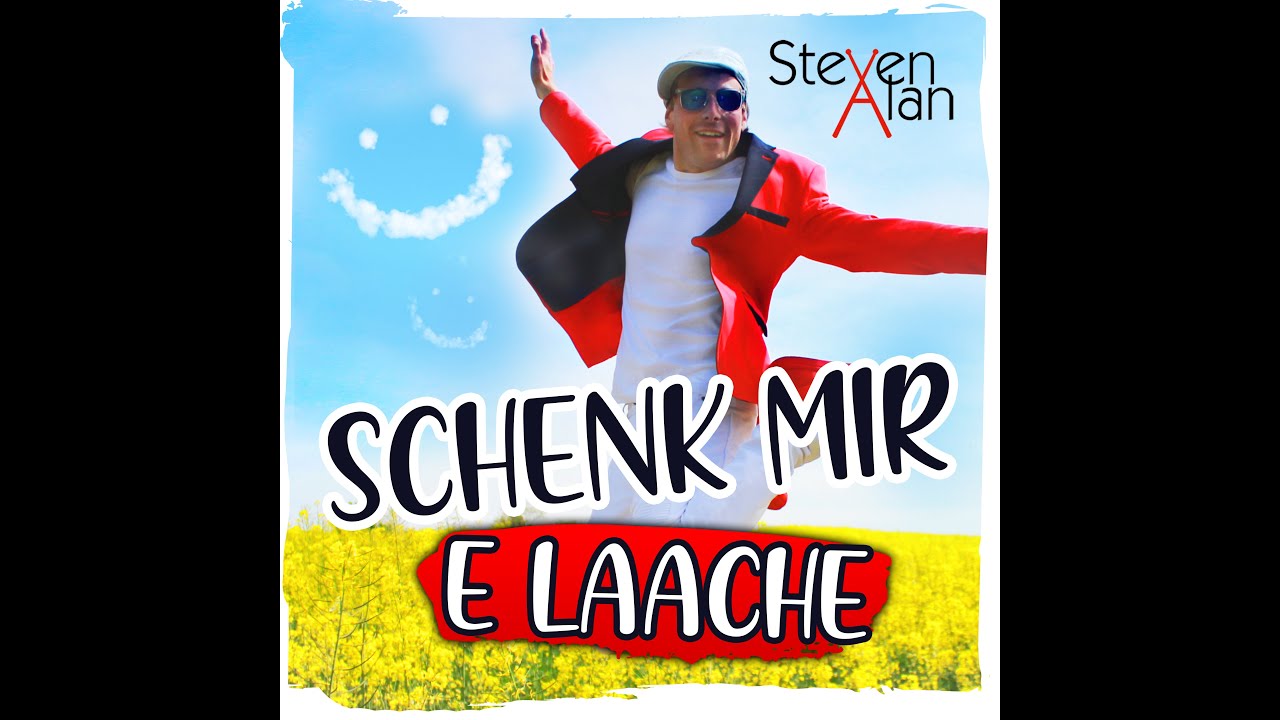 Steven Alan - Schenk mir e Laache (Offizielles Video) - YouTube