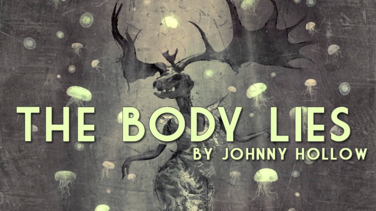 The Body Lies | Johnny Hollow - YouTube