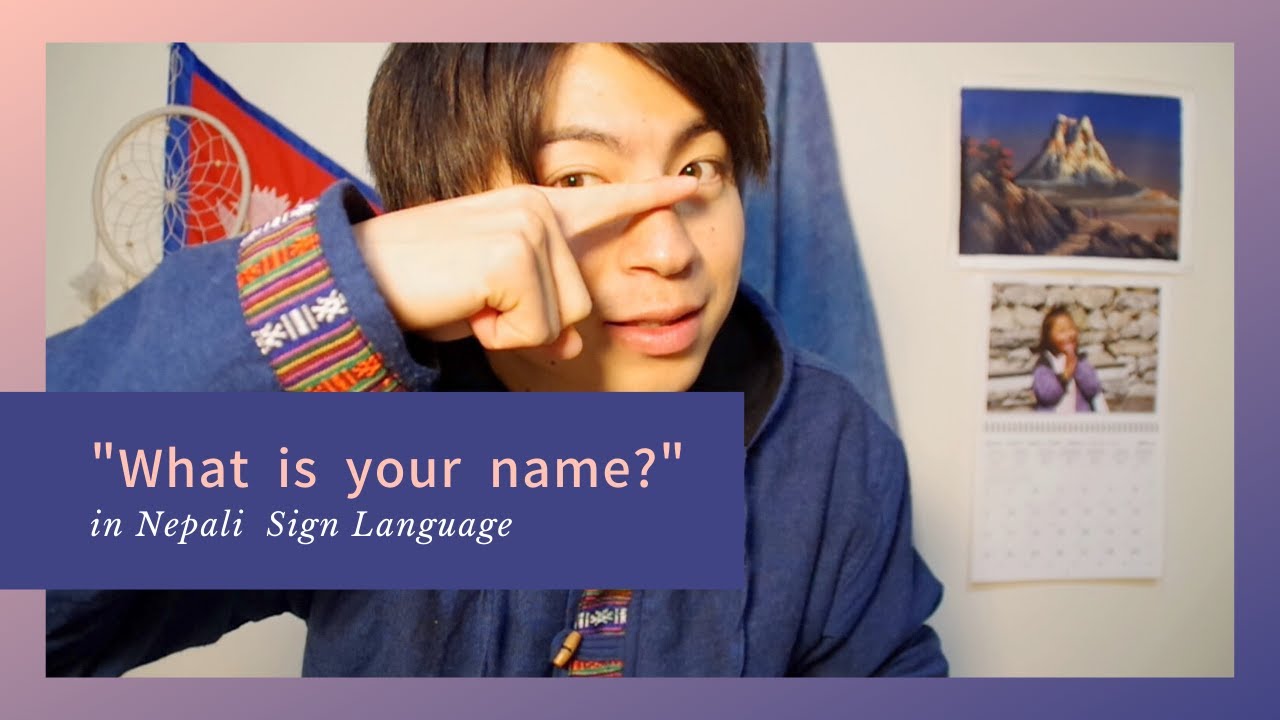How to say "My name is" in Nepali Sign Language | ネパール語 手話 | Learn ...