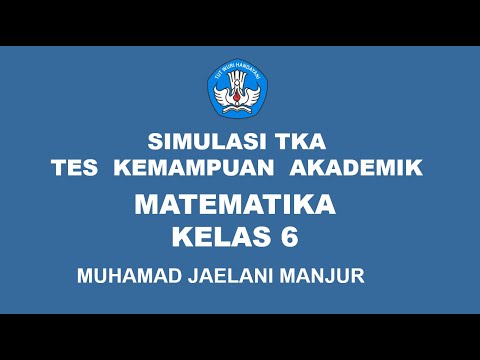 🔥 Latihan Soal TKA Matematika Kelas 6 No 1–15 | Pembahasan Lengkap, Trik Cepat & Tips Lulus Tes!