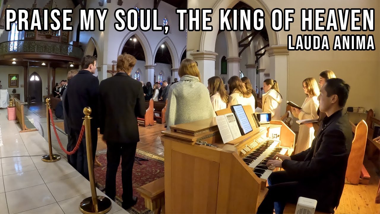 Praise My Soul, the King of Heaven (LAUDA ANIMA) - YouTube