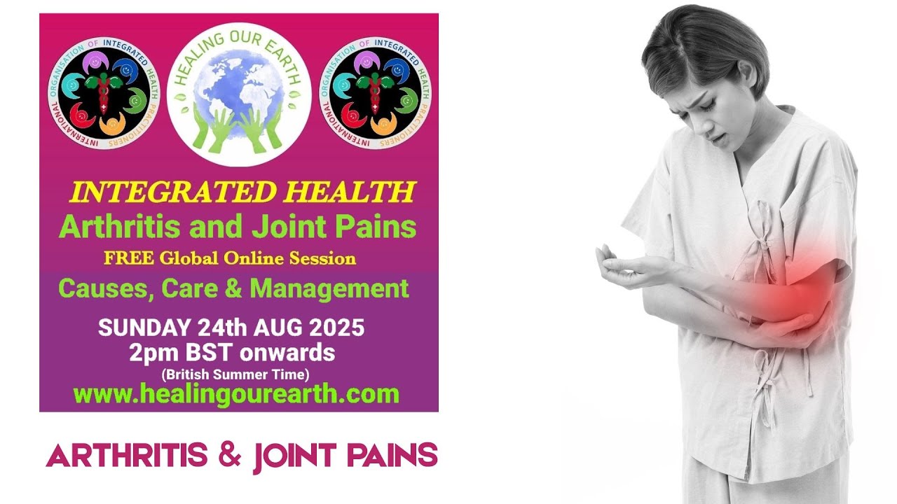 🌿 Integrated Health: Arthritis & Joint Pains | Causes, Care & Management | Free Online Session ...