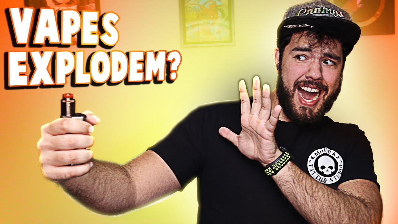 VAPES PODEM EXPLODIR? [SupVape] - YouTube