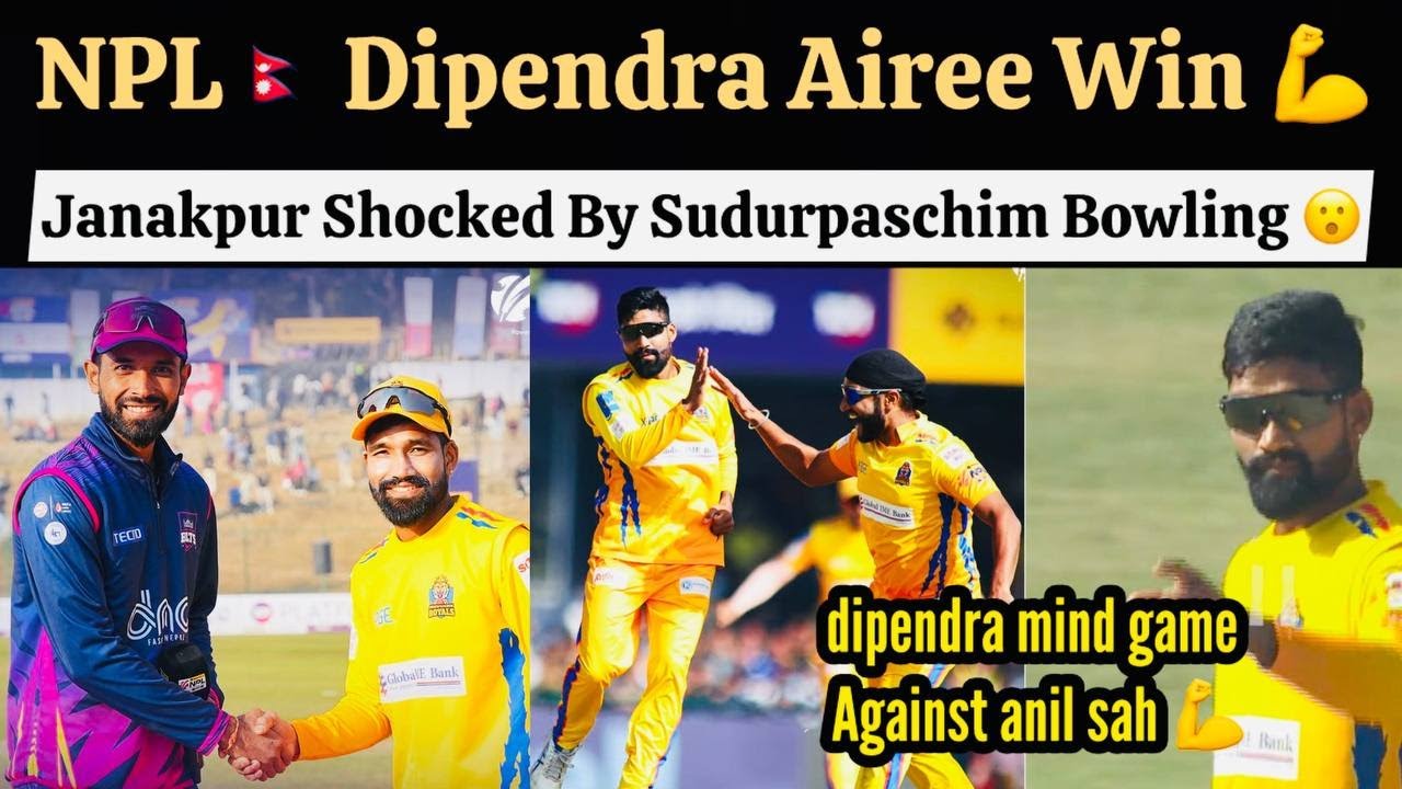 NPL Dipendra Singh Airee Shocked Janakpur Bolt , Mind Game By ...