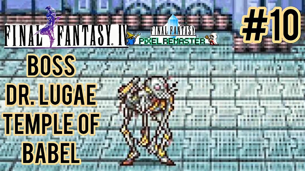 Final Fantasy IV Pixel Remasterd/Steam Part: 10 Boss Dr. Lugae Temple ...