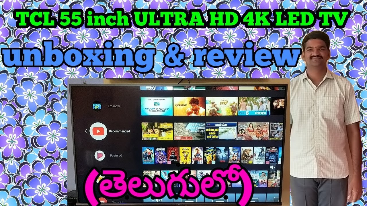 TCL 55inch ULTRA HD 4K LED SMART TV(55P8E) unboxing&review తెలుగులో ...
