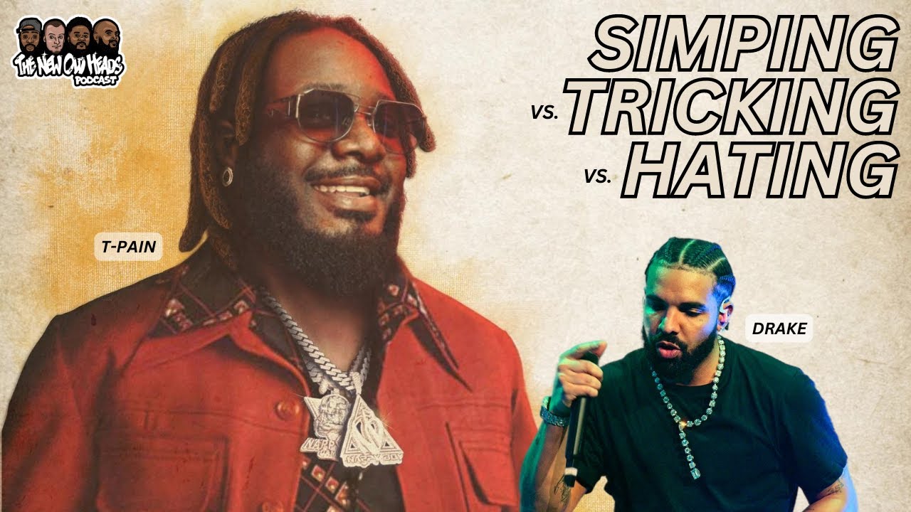 New Old Heads react to T-Pain calling Drake the king of Simping - YouTube