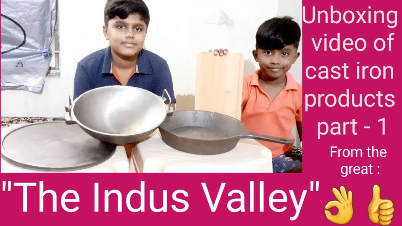 "The Indus Valley" Cast Iron Utensils Unboxing Video Part - 1 | Pre ...