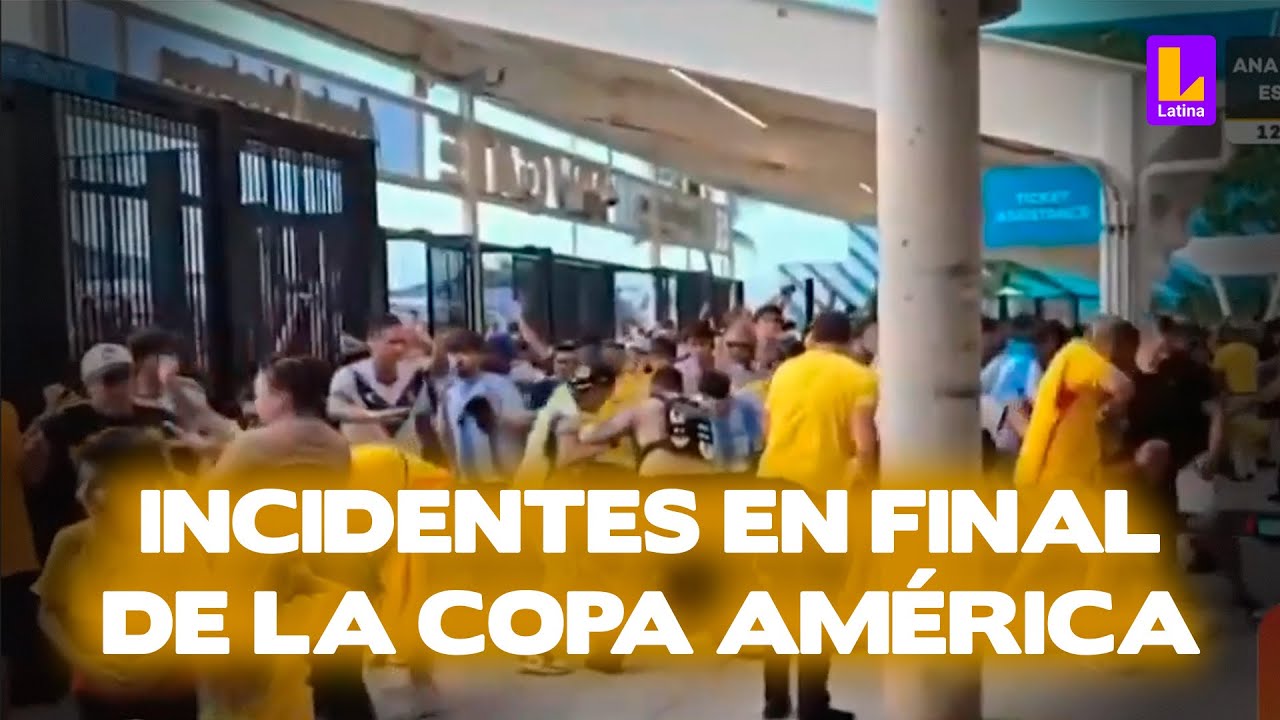 Caos en la final de la Copa América: Incidentes y disturbios en estadio ...