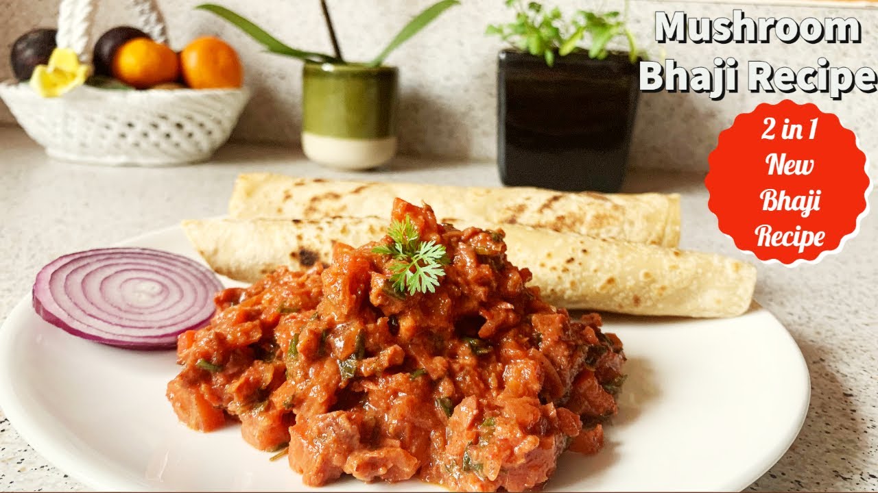Mushroom Bhaji Recipe | 2 In 1 New Recipe | Pav Bhaji Recipe | Indian ...