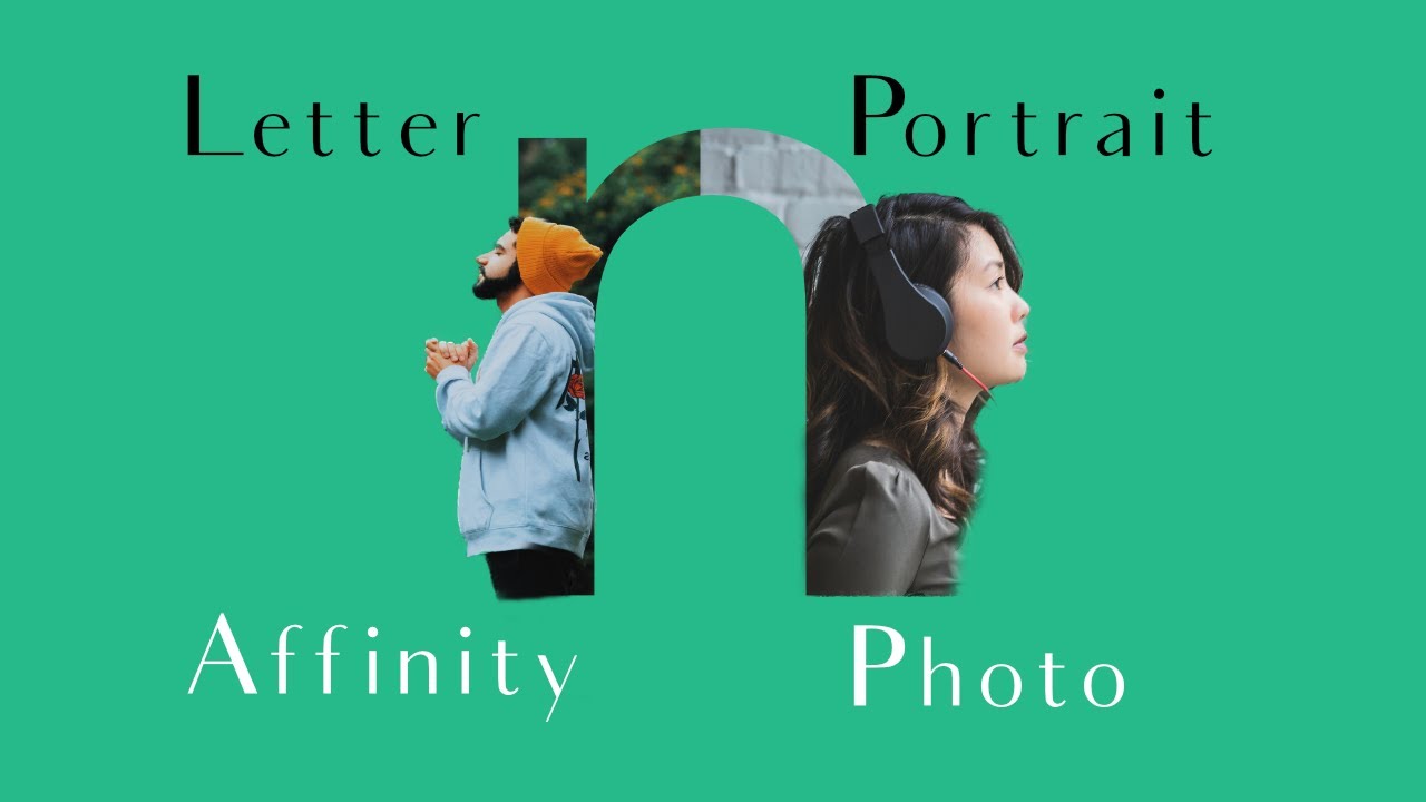 Create a Letter Portrait Text Effect in Affinity Photo - YouTube