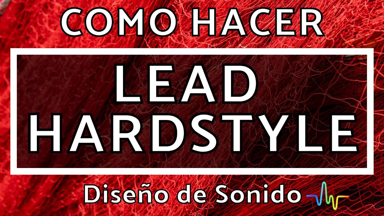 🔥Como hacer LEAD HARDSTYLE SCREECH | FL Studio Tutorial - YouTube
