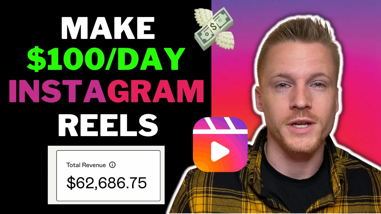 How To Make Money With Instagram Reels (Make $100/Day Posting Instagram ...