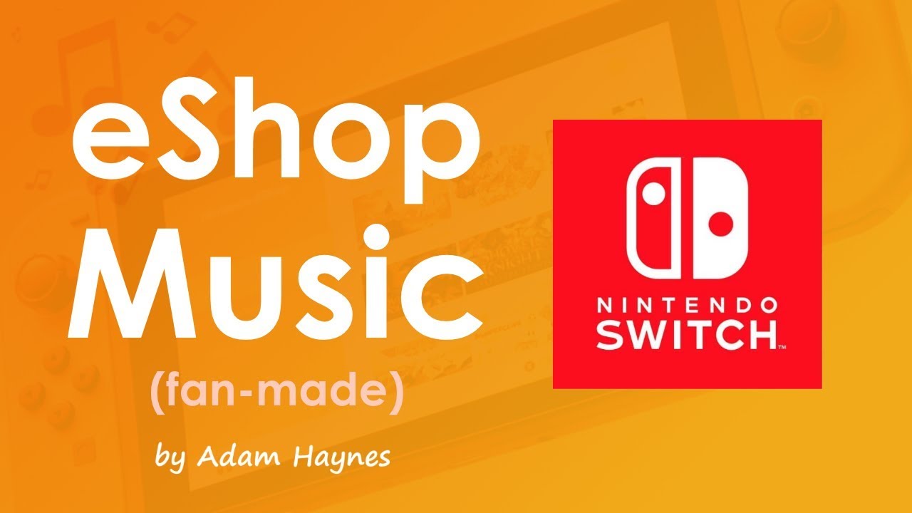 Nintendo Switch eShop Theme Music (fan-made) - YouTube