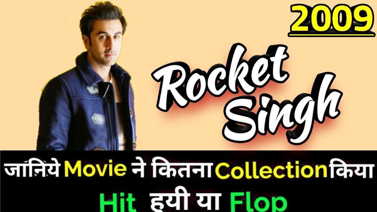 Ranbir Kapoor ROCKET SINGH 2009 Bollywood Movie Lifetime WorldWide Box ...