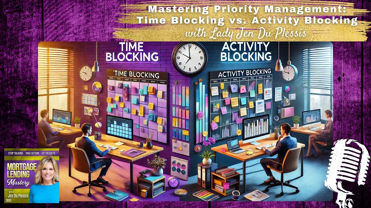Mastering Priority Management: Time Blocking vs. Activity Blocking with Lady Jen Du Plessis ...