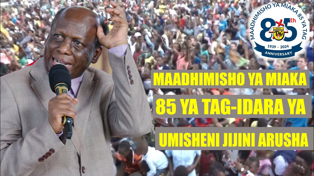 MAADHIMISHO YA MIAKA 85 YA TAG-IDARA YA UMISHENI - YouTube