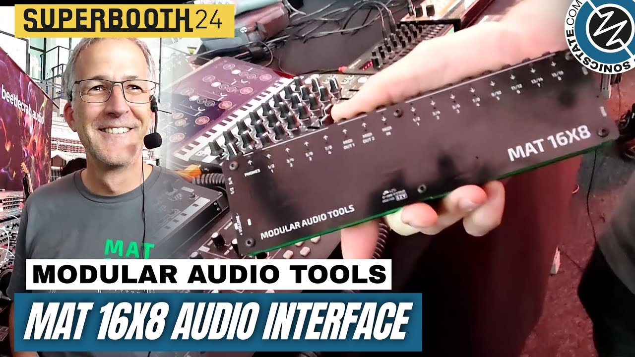 SUPERBOOTH 2024: Modular Audio Tools - MAT 16X8 Audio Interface - YouTube