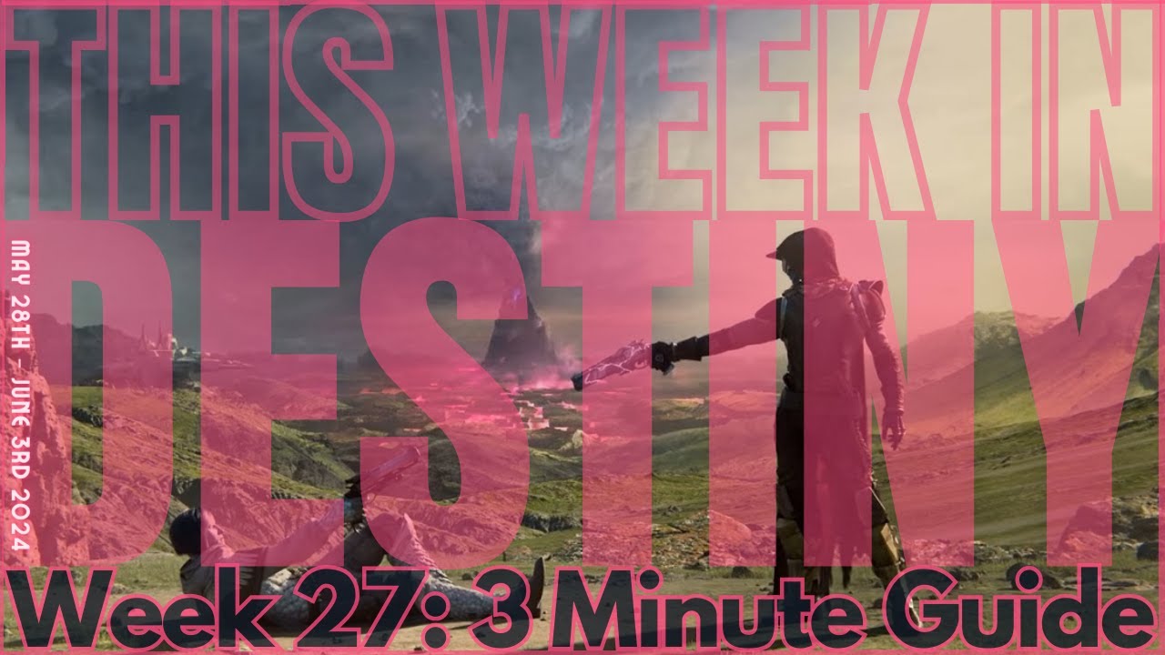 This Week In Destiny | 3 Minute Reset Guide - May 28th 2024 | Season of ...