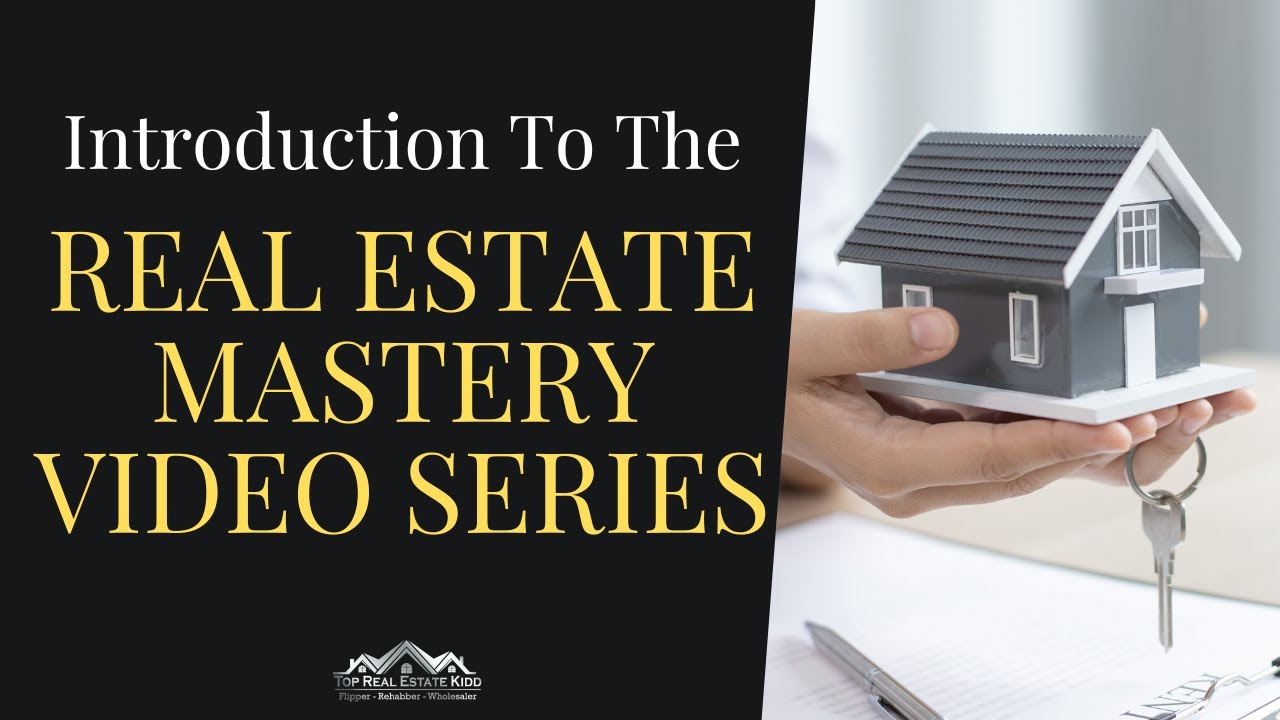 Introduction to the Real Estate Mastery Video Series - YouTube