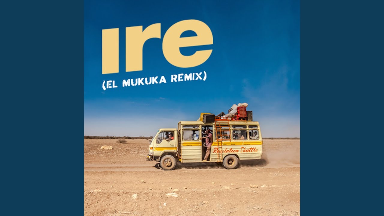 Ire (El Mukuka Remix) - YouTube Music