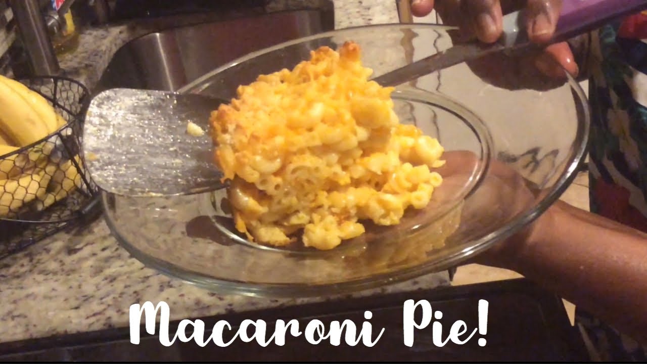 HOW TO MAKE MACARONI PIE! - YouTube