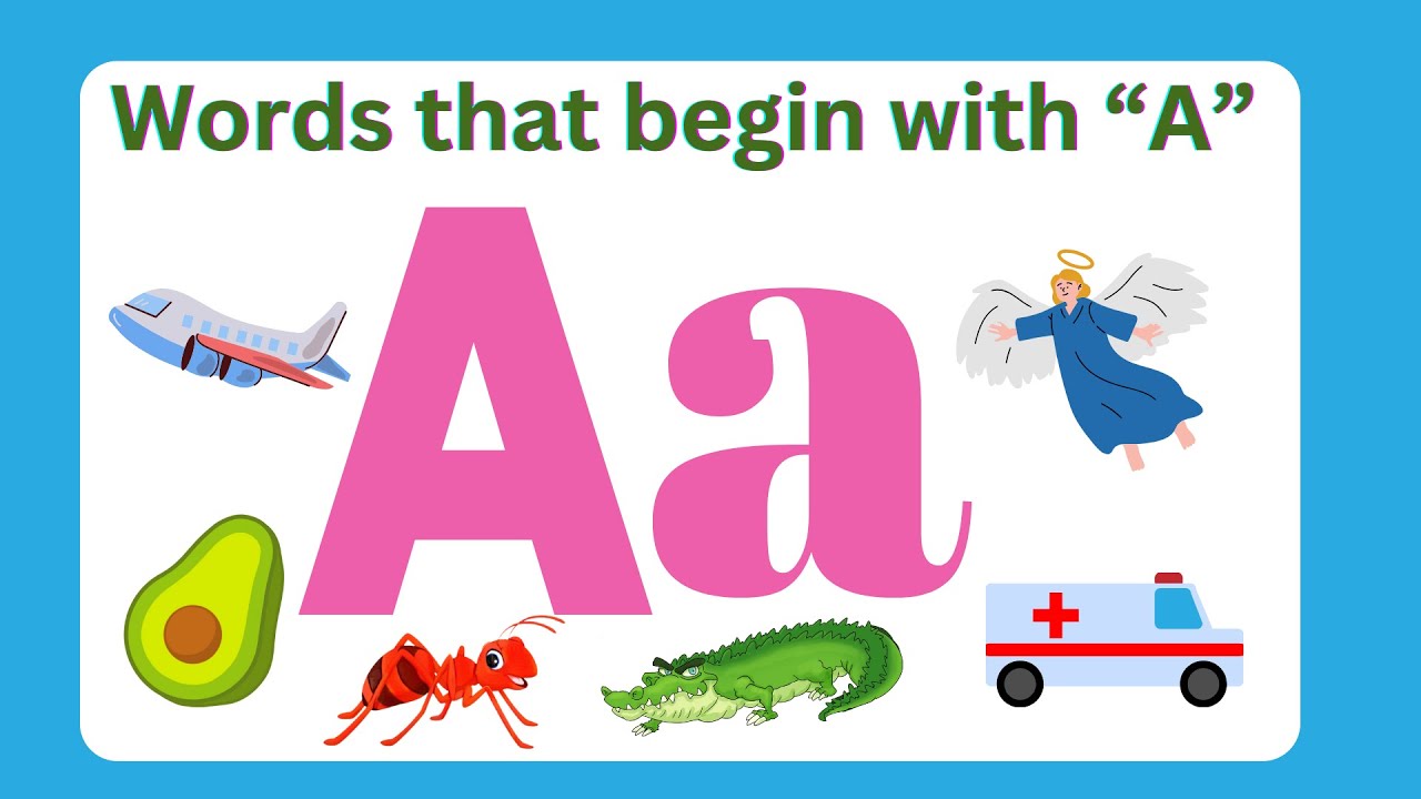 Words that begin with “A” | English alphabets for kids | Learn Easy ...