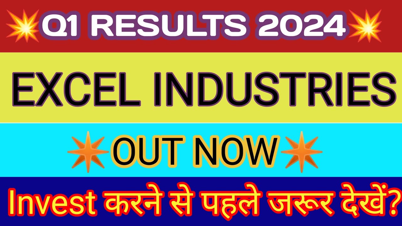 Excel Industries Q1 Results 2023 🔴 Excel Industries Results 🔴 Excel ...
