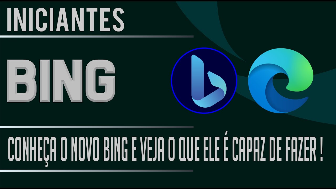 Conheça o Novo Bing e Veja o que ele é Capaz de Fazer! - YouTube