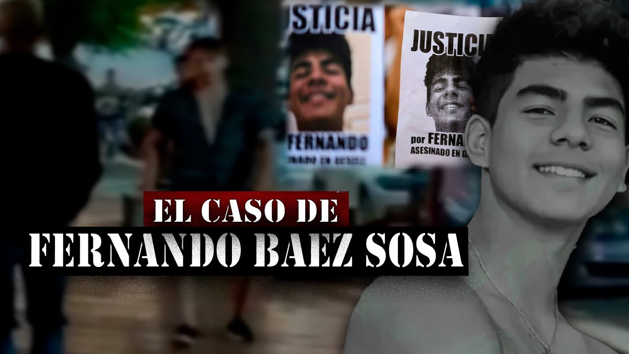 EL CASO DE FERNANDO BÁEZ SOSA | EL CRIMEN QUE CONMOVIÓ A ARGENTINA ...