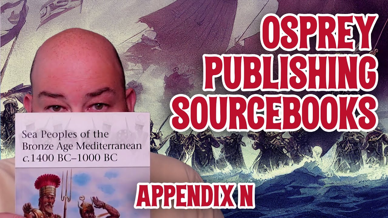 Appendix N: Osprey Publishing Sourcebooks - YouTube