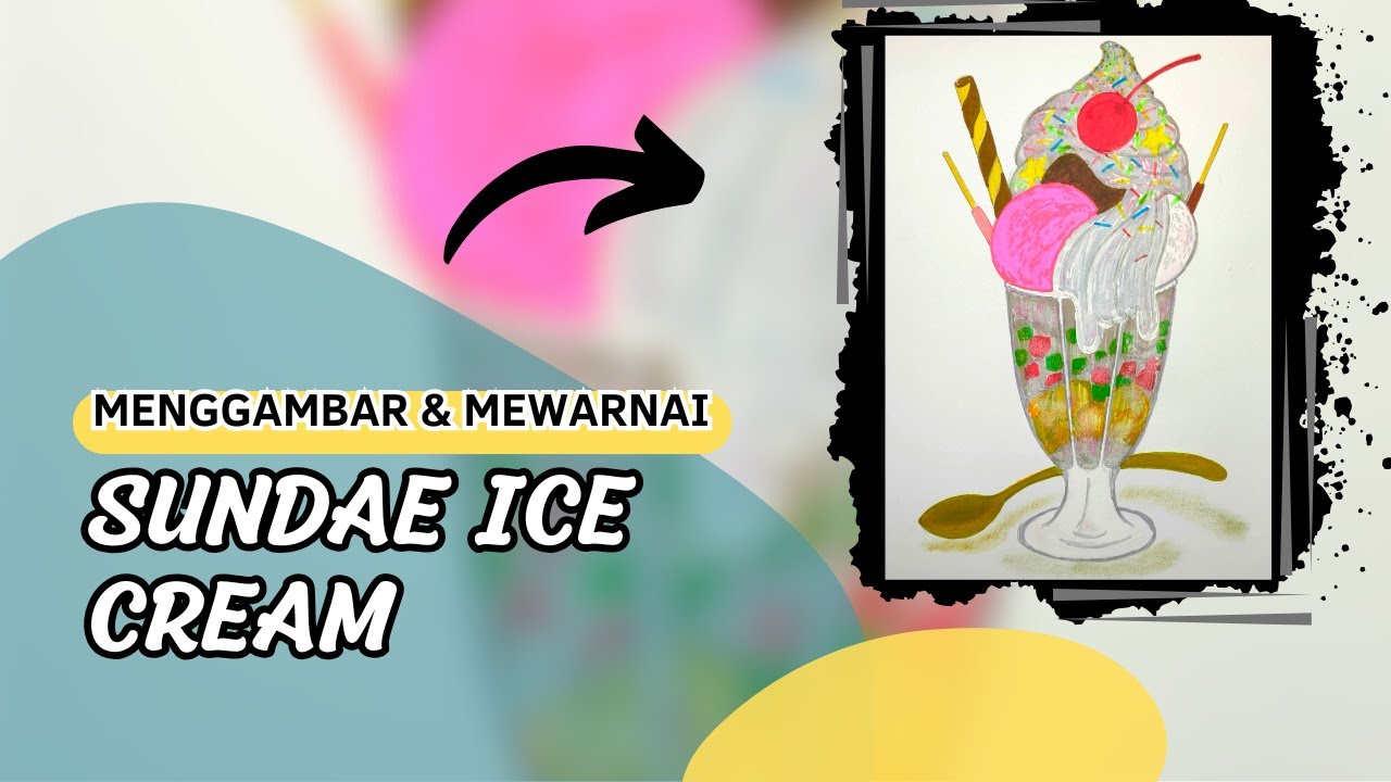 Menggambar Dan Mewarnai Sundae Ice Cream Color I Do Youtube
