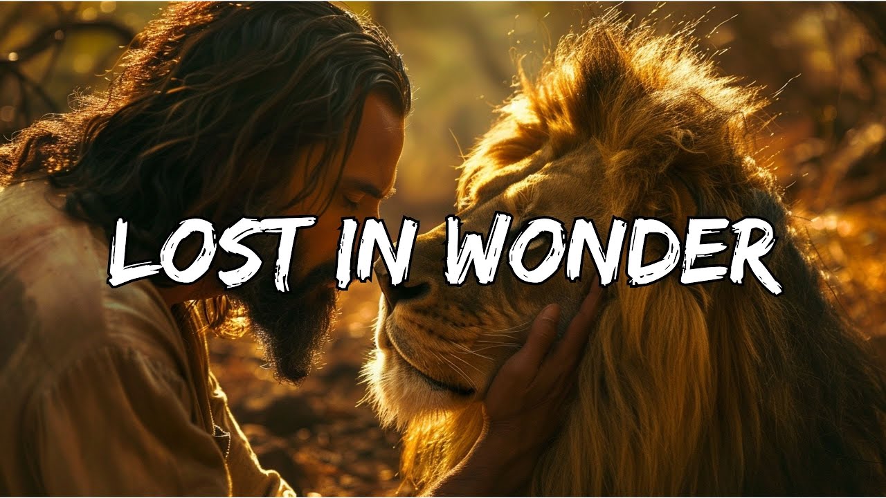 Lost In Wonder - Best Worship Song Ever (with Lyrics) - YouTube