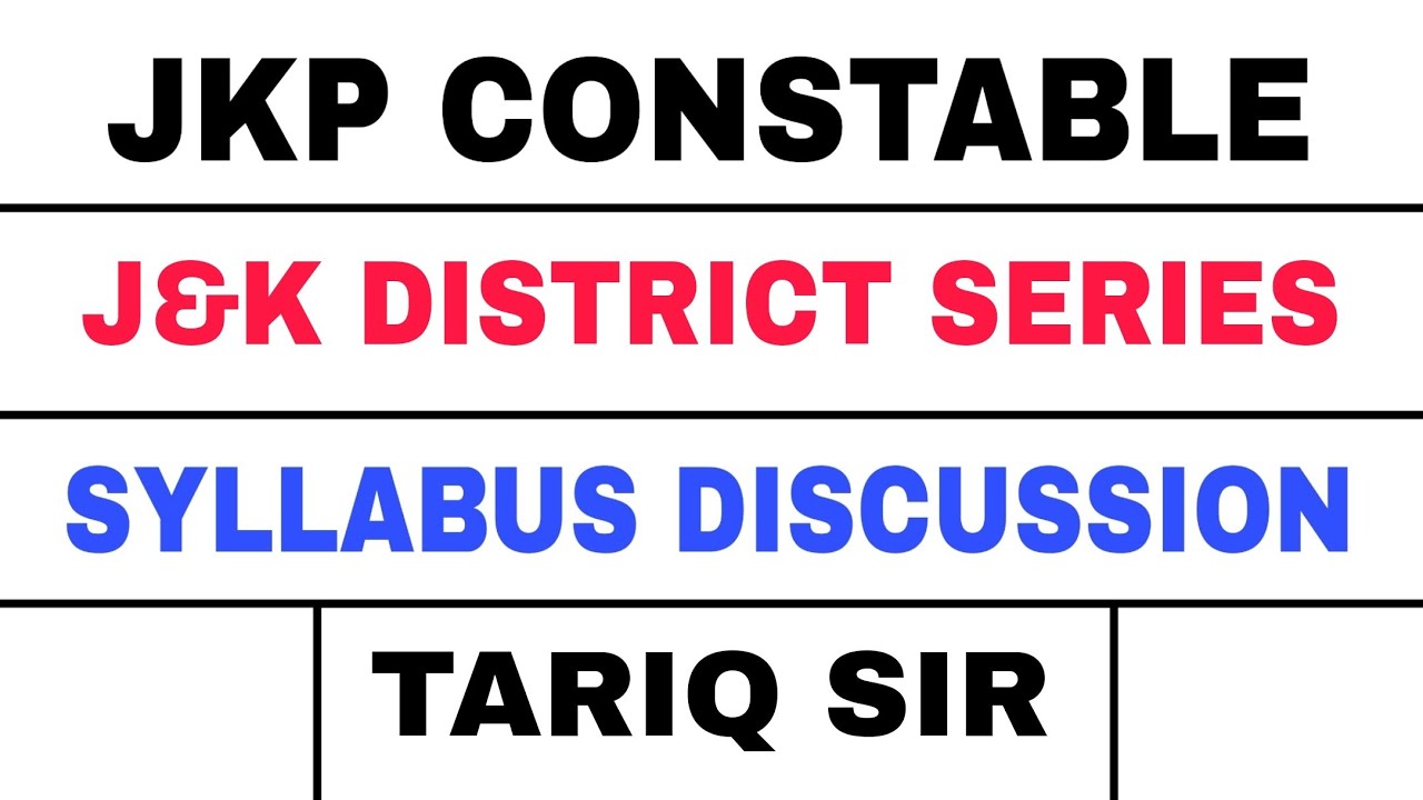 J&K POLICE CONSTABLE - SYLLABUS DISCUSSION J&K DISTRICT SERIES # ...