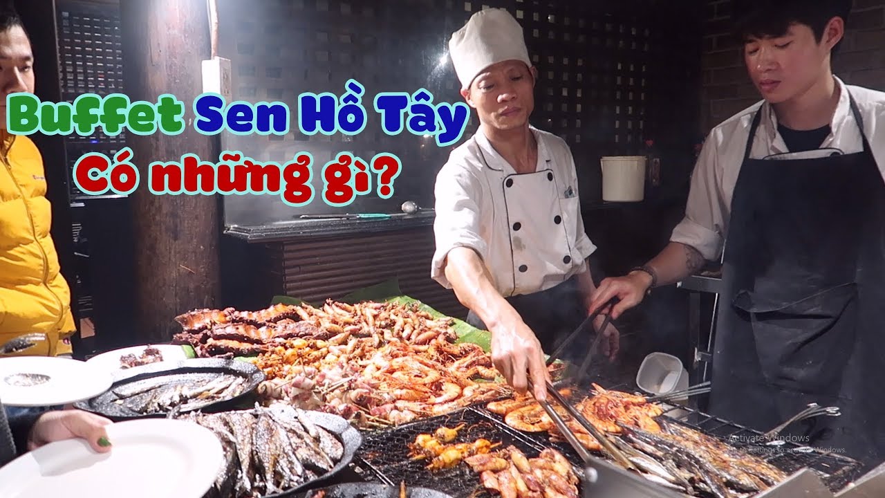 Ăn buffet sen hồ tây, ăn buffet sen hồ tây hà nội có những món gì? Sáng ...