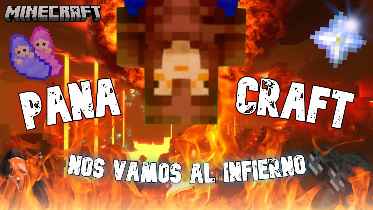 ¡NOS VAMOS AL INFIERNO! 🔥👻👶 - Cap 4° Pana Craft - YouTube