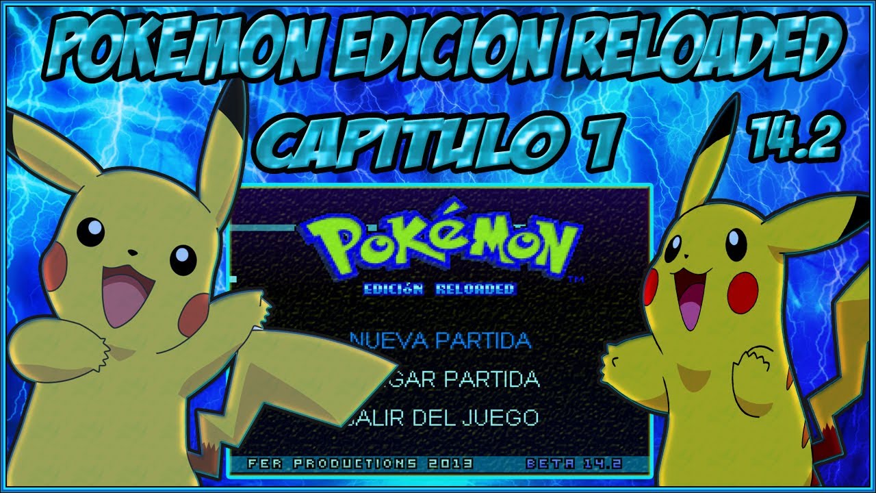 Pokemon Edicion Reloaded | Mi Primer Pokemon Pikachu | Ep.1 - YouTube