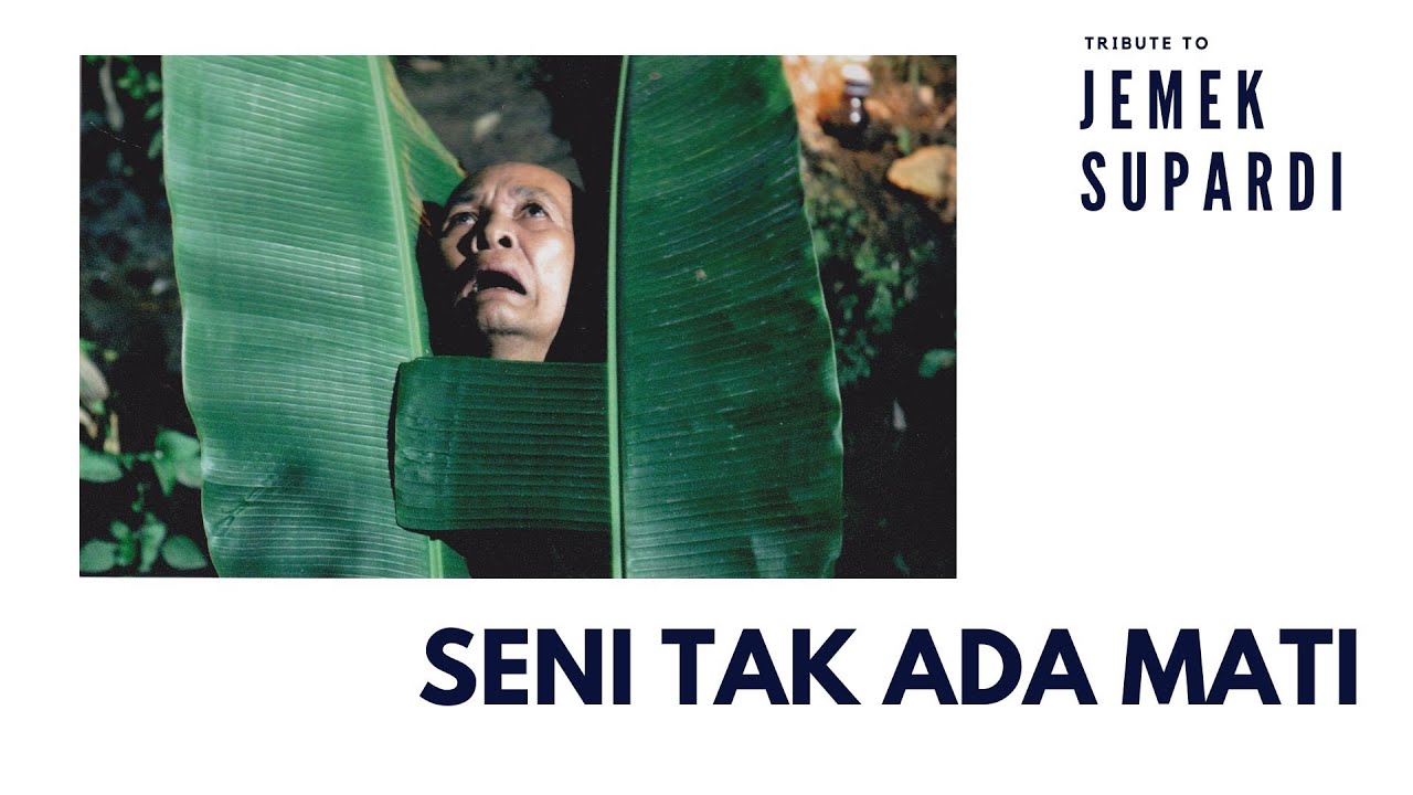 Tribute to Jemek Supardi "Seni Tak Ada Mati" - YouTube