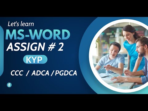 MS-Word assignment 2 for KYP, CCC, DCA, ADCA, PGDCA, PMKVY FINAL EXAM ...