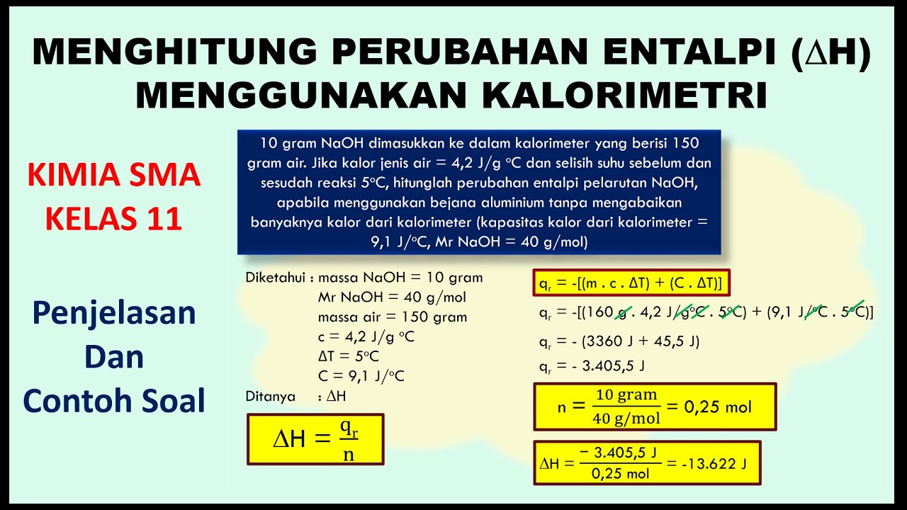 MENGHITUNG PERUBAHAN ENTALPI MENGGUNAKAN KALORIMETRI - YouTube