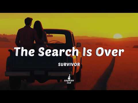 Survivor - The Search Is Over (Lyrics)