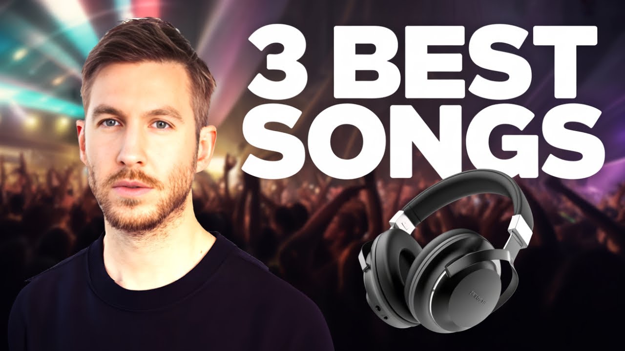 Top 3 Best Calvin Harris Songs – EDM & Dance Hits - YouTube