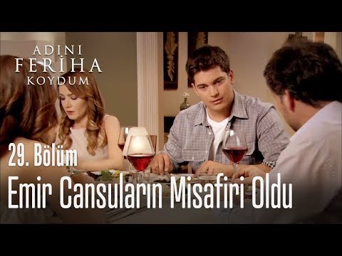 Emir, Cansuların misafiri oldu - Adını Feriha Koydum 29. Bölüm