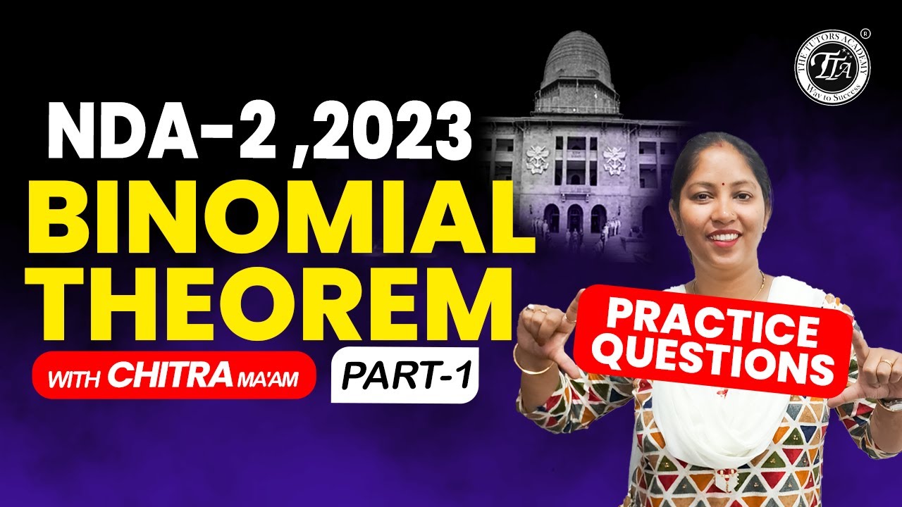 Binomial Theorem Practice Questions PART- 1 For NDA || NDA 2, 2023 || With Chitra Mam - YouTube